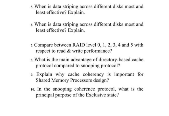 Solved 5. When is data striping across different disks most | Chegg.com