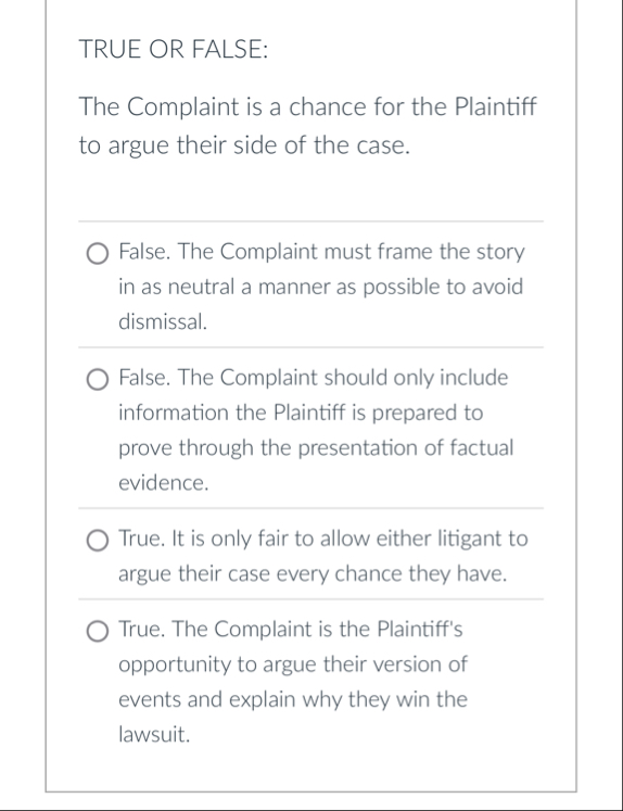 Solved TRUE OR FALSE:The Complaint is a chance for the | Chegg.com