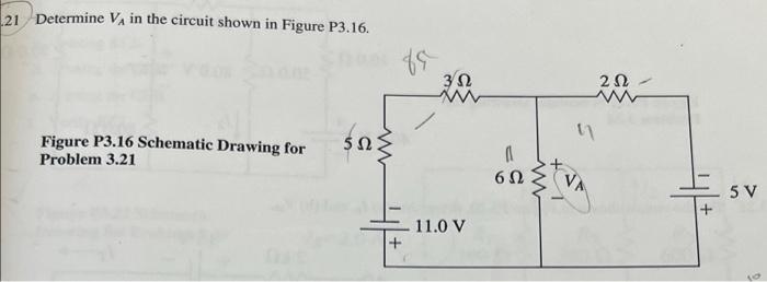 Solved 21 Determine V, in the circuit shown in Figure P3.16. | Chegg.com