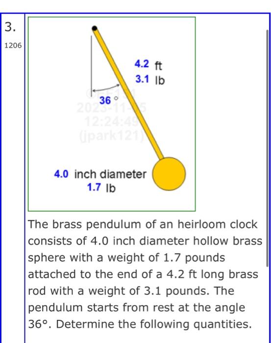 Solved The brass pendulum of an heirloom clock consists of | Chegg.com