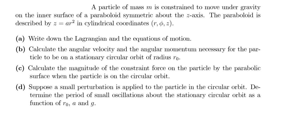 Solved A particle of mass m is constrained to move under | Chegg.com