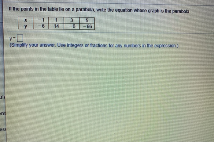 Solved If the points in the table lie on a parabola, write | Chegg.com