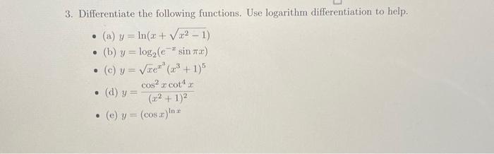 Solved 3. Differentiate the following functions. Use | Chegg.com