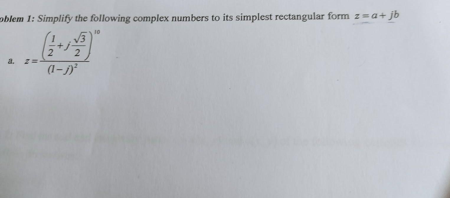 Solved blem 1: Simplify the following complex numbers to its | Chegg.com