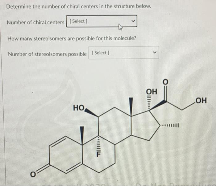 Solved Determine the number of chiral centers in the | Chegg.com