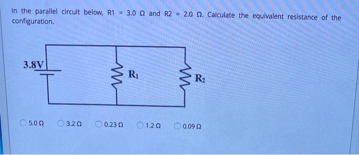 Solved In the parallel circuit below, R1 = 3.0 and R2 = 2.0 | Chegg.com