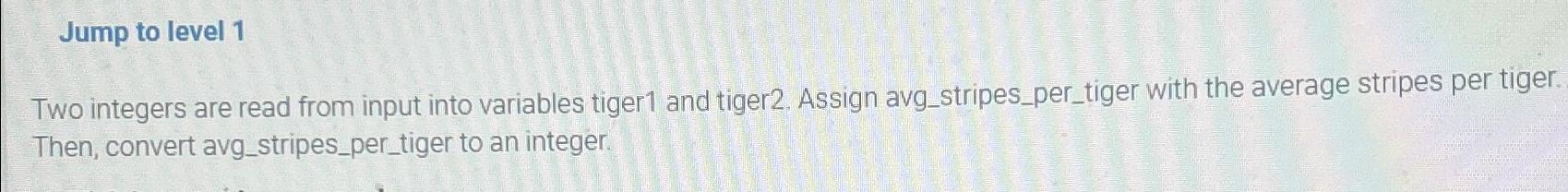 Solved Jump to level 1Two integers are read from input into | Chegg.com