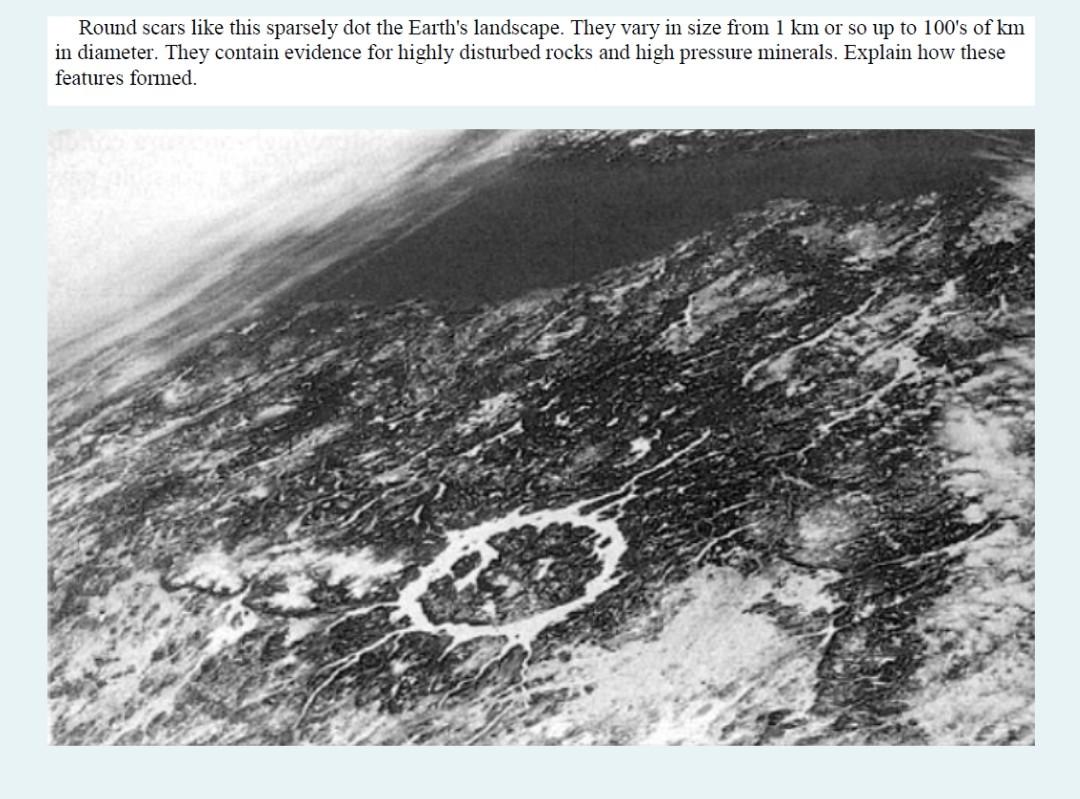 Solved Round scars like this sparsely dot the Earth's | Chegg.com