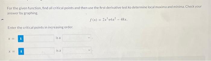 Solved For the given function, find all critical points and | Chegg.com