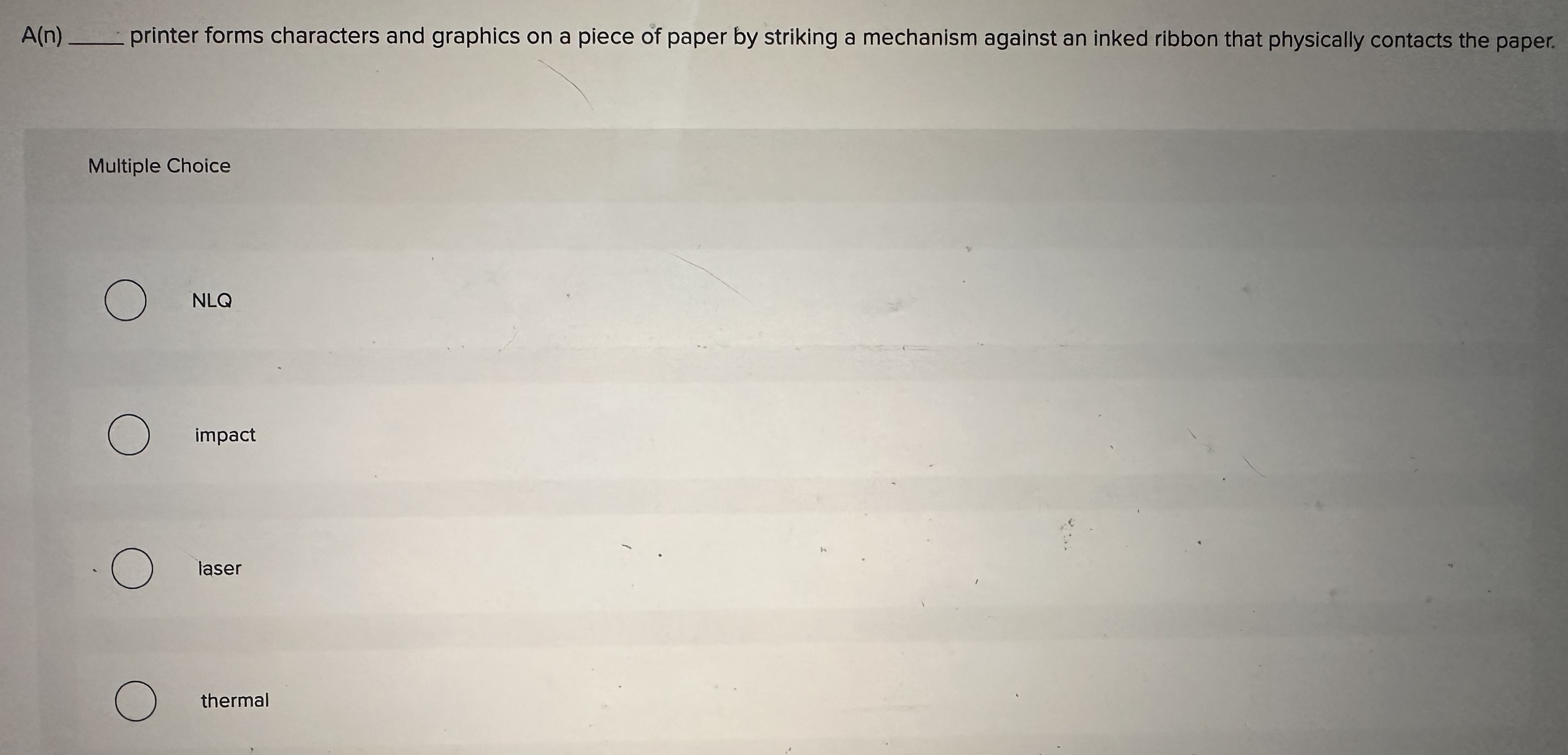 Solved A(n) ﻿printer forms characters and graphics on a | Chegg.com