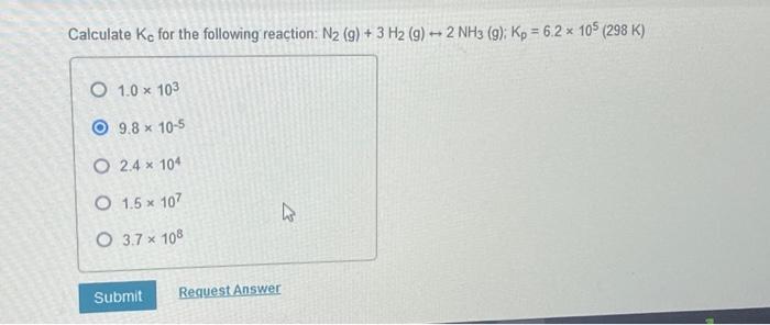 Solved Calculate Kc for the following reaction: N2( g)+3H2( | Chegg.com