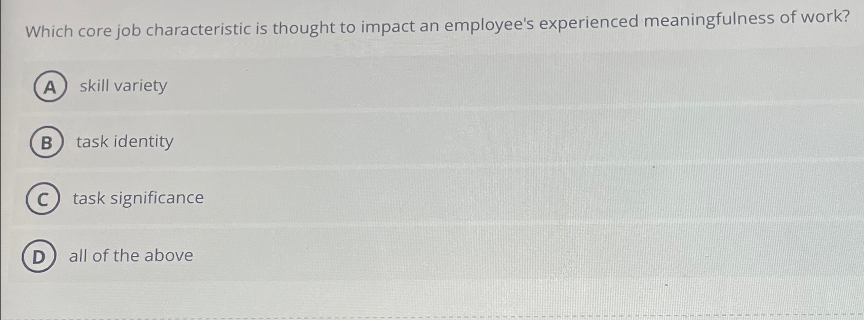 Solved Which core job characteristic is thought to impact an | Chegg.com