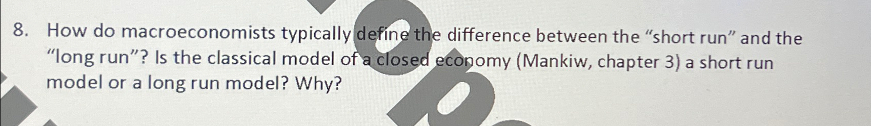 Solved How do macroeconomists typically define the | Chegg.com