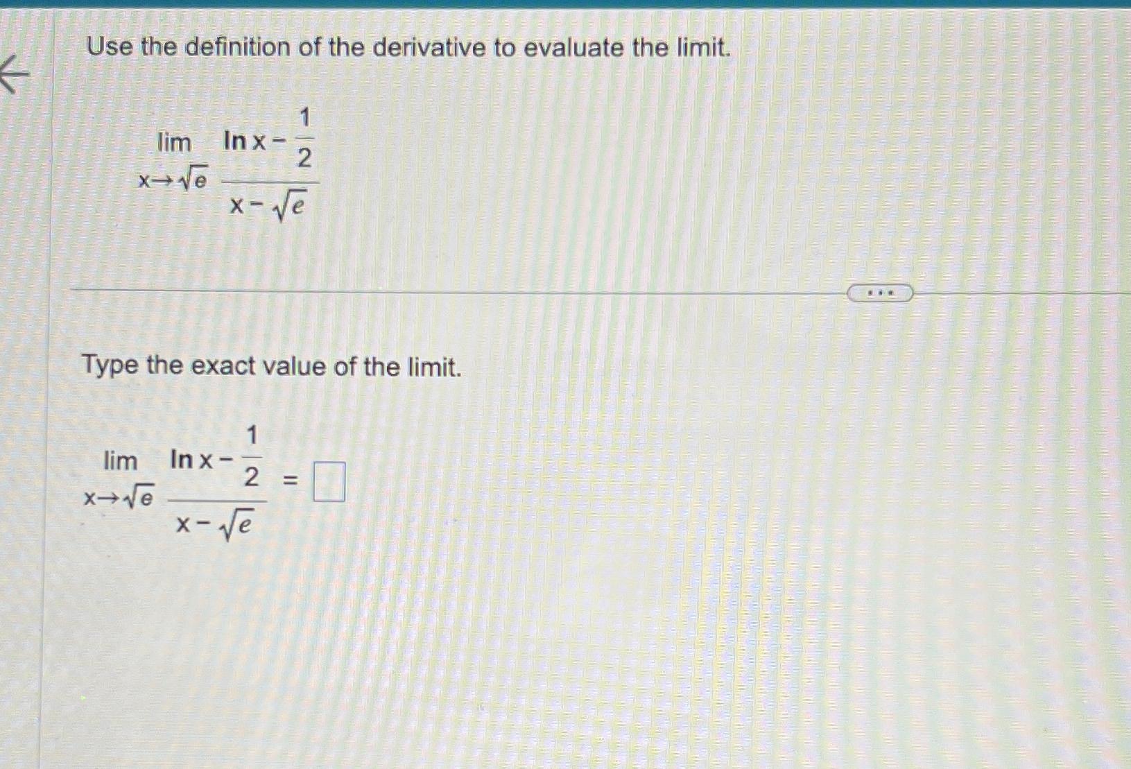 Solved Use the definition of the derivative to evaluate the | Chegg.com