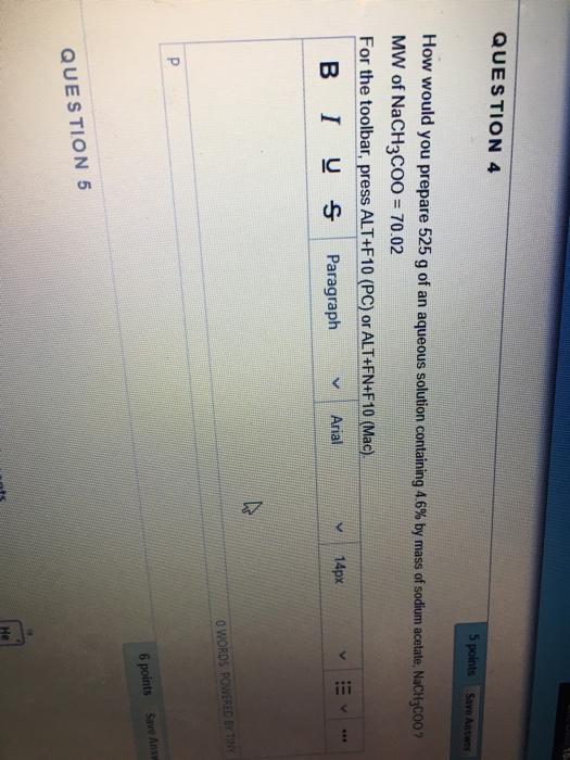 Solved Question 4 5 Points Save How Would You Prepare 525 G