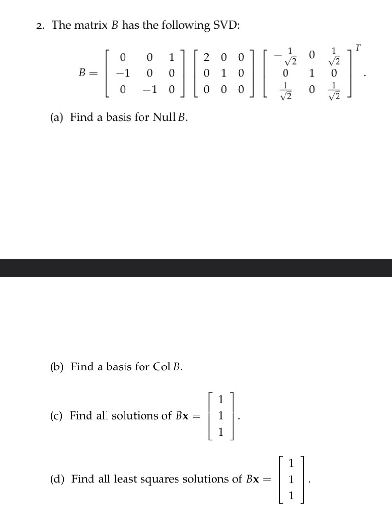 Solved The matrix B ﻿has the following | Chegg.com