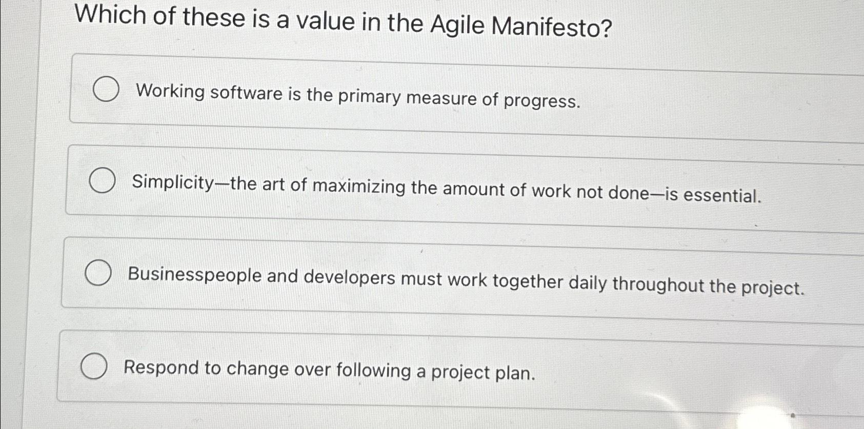 Solved Which of these is a value in the Agile | Chegg.com