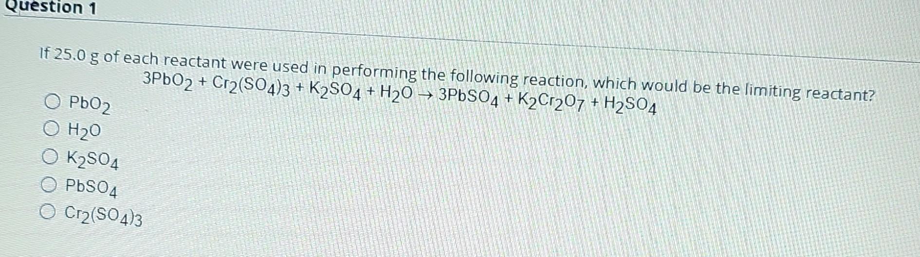 Solved If 25.0 g of each reactant were used in performing | Chegg.com