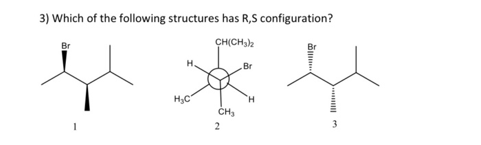Solved 3) Which of the following structures has R, S | Chegg.com