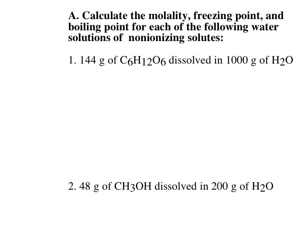 Solved A. Calculate the molality, freezing point, and | Chegg.com