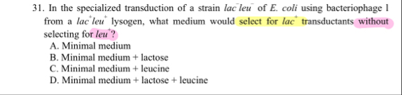 Solved In the specialized transduction of a strain lac leu | Chegg.com