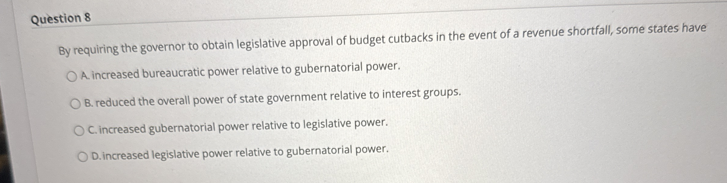 Solved Question 8by Requiring The Governor To Obtain