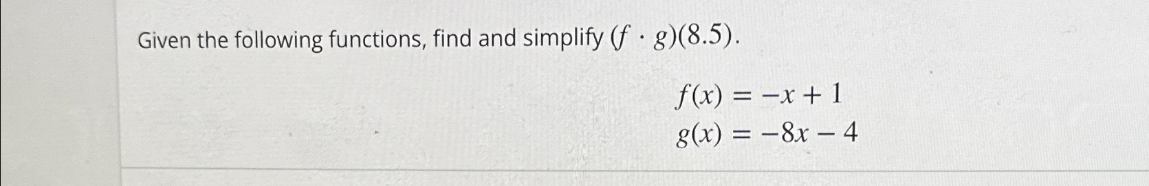 Solved Given the following functions, find and simplify | Chegg.com