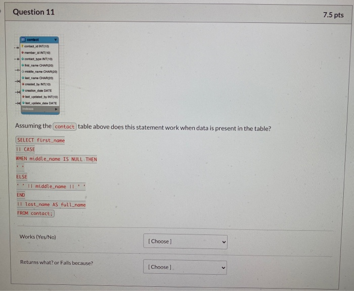 Solved Question 11 7.5 pts contact corta di member_id INT101 | Chegg.com