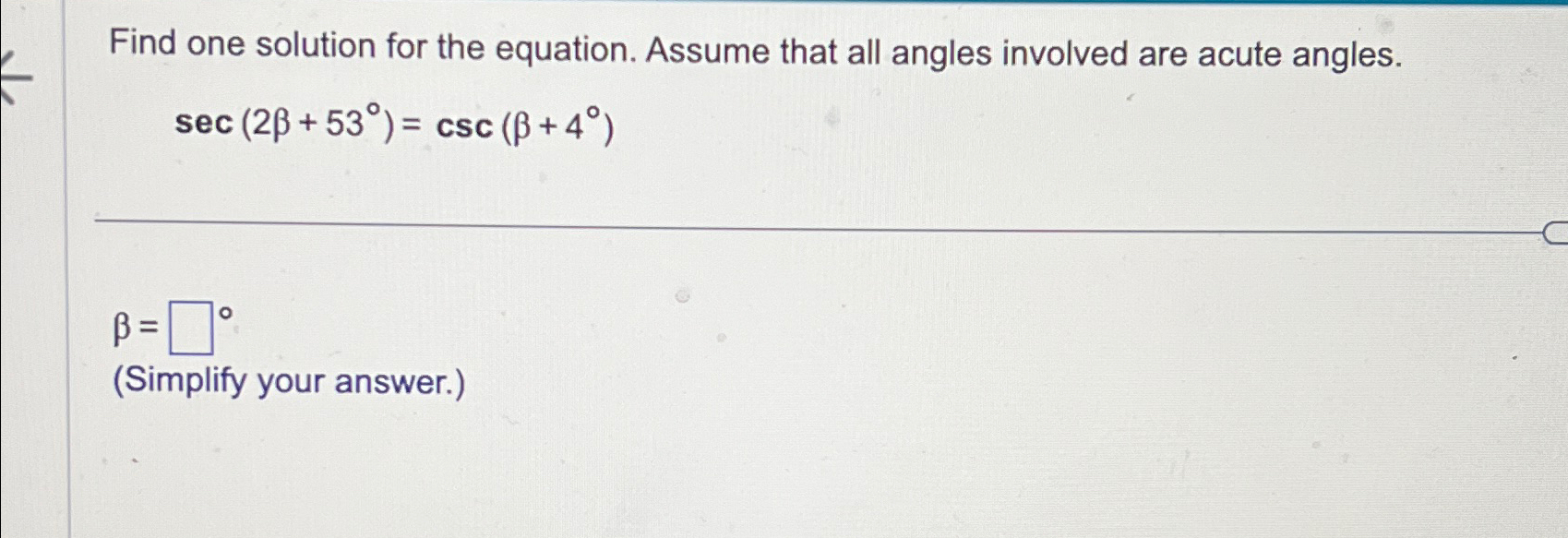 Solved Find one solution for the equation. Assume that all | Chegg.com