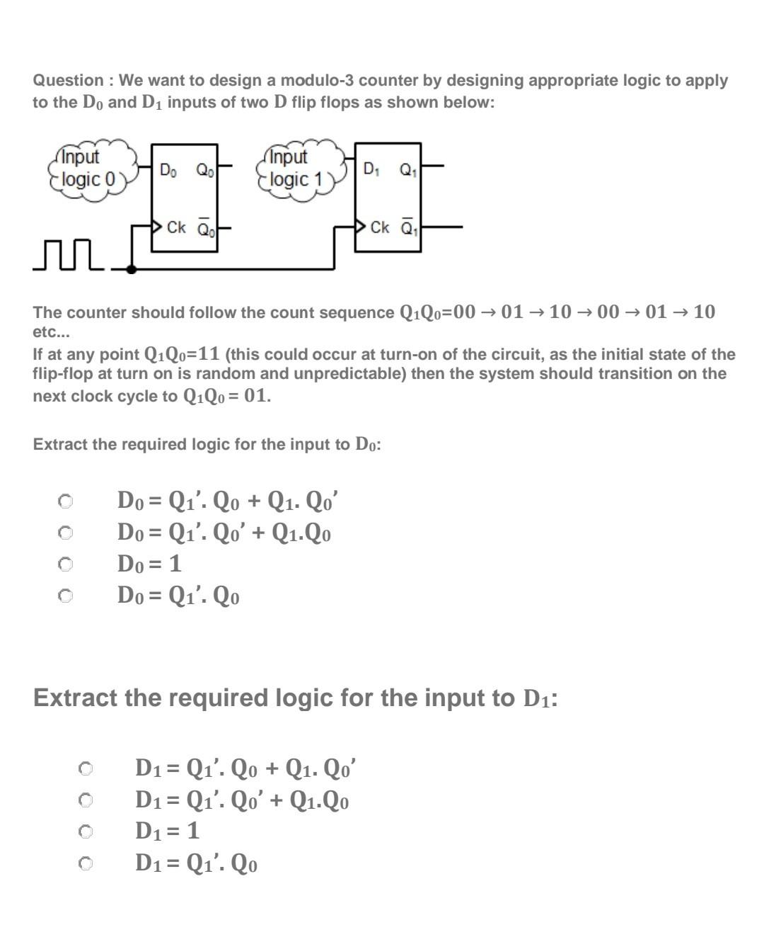 Solved Question: We want to design a modulo-3 counter by | Chegg.com