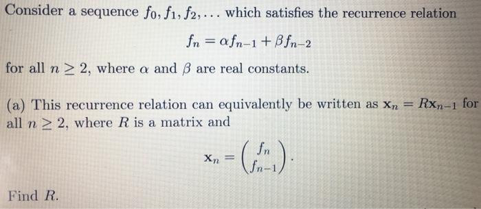 Solved Consider a sequence fo, f1, f2.... which satisfies | Chegg.com