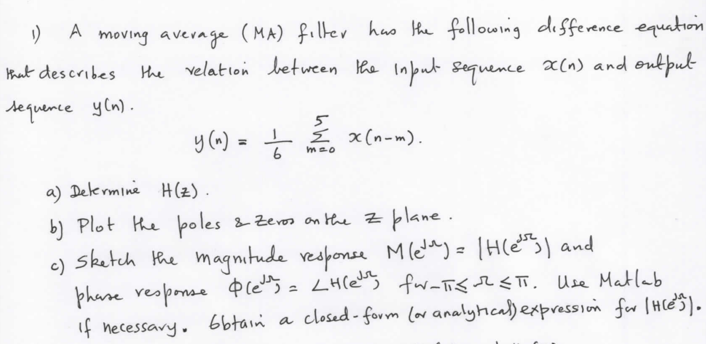 Solved A moving average (MA) ﻿filter has the following | Chegg.com