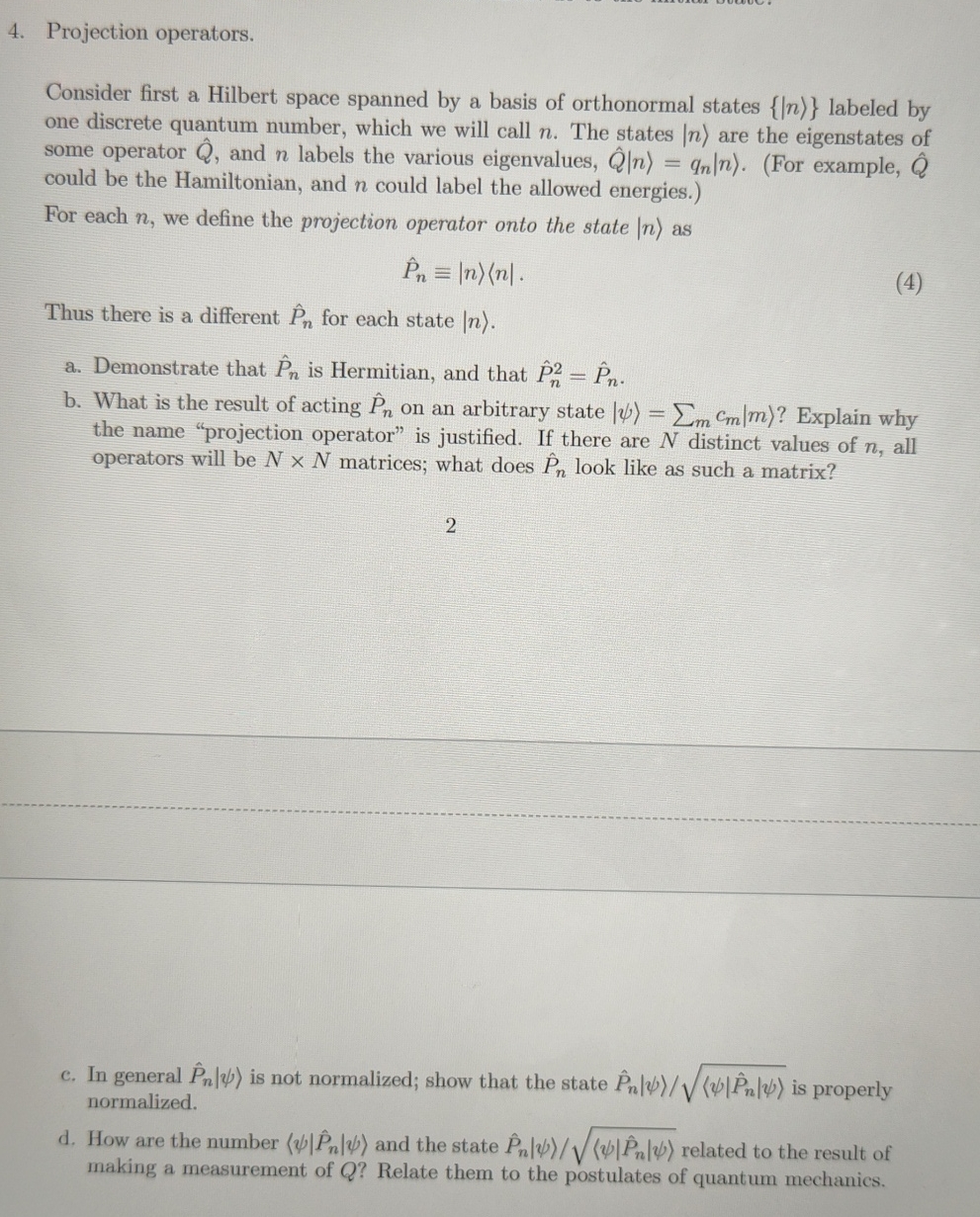 Projection operators.Consider first a Hilbert space | Chegg.com