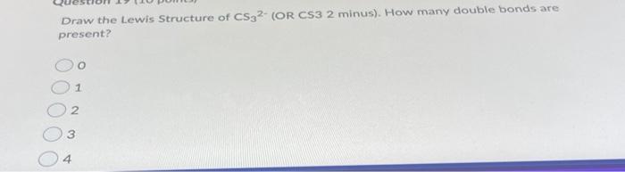 Solved Draw the Lewis Structure of CS32- (OR CS3 2 minus). | Chegg.com