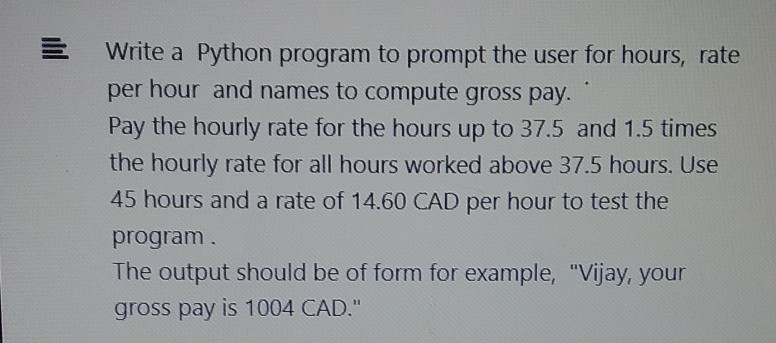 Solved 들 Write a Python program to prompt the user for | Chegg.com