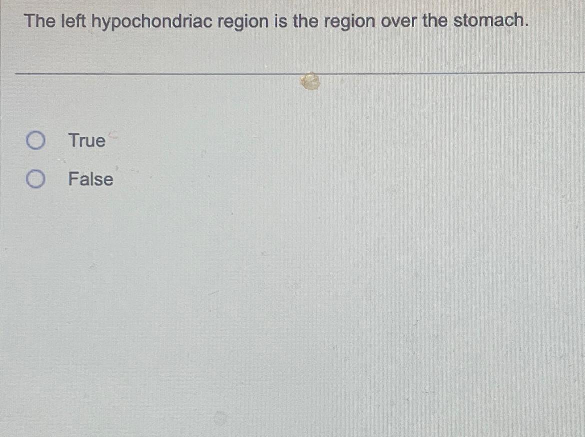 Solved The left hypochondriac region is the region over the | Chegg.com