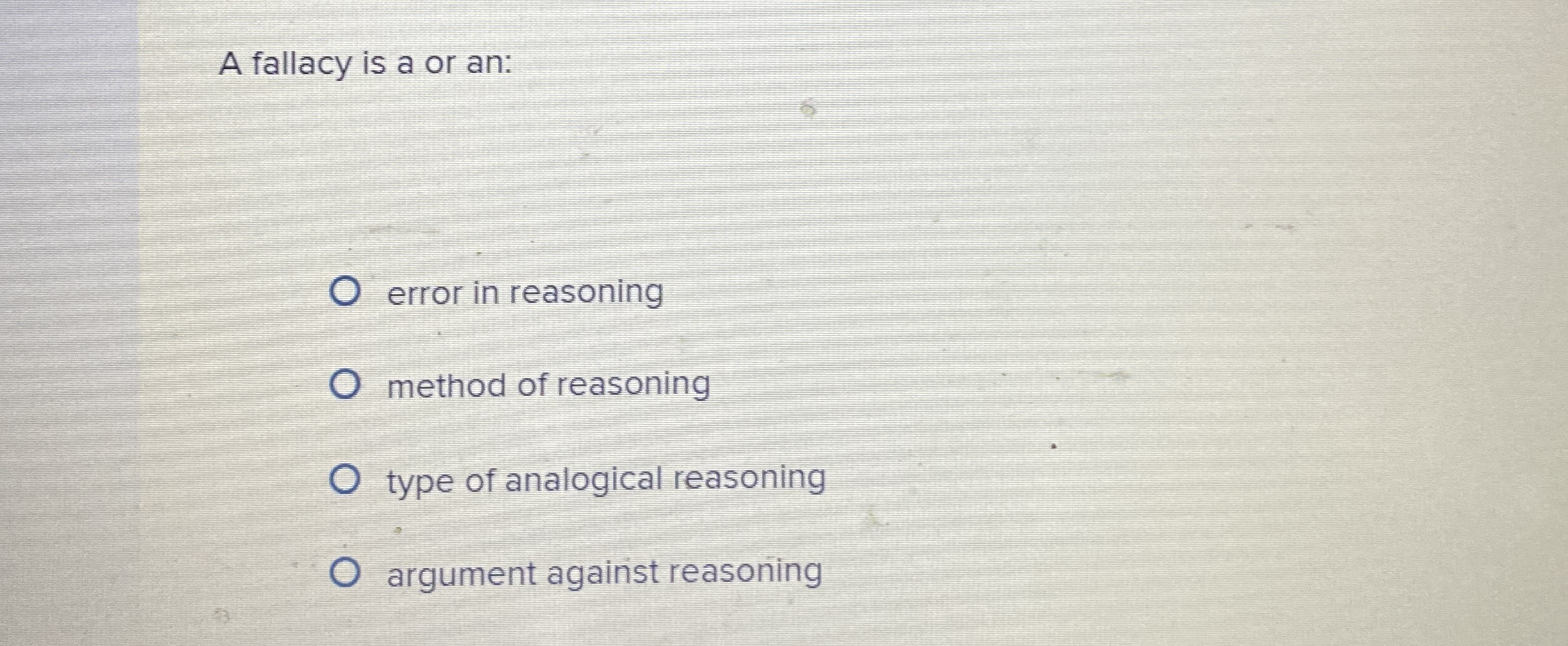 Solved A fallacy is a or an:error in reasoningmethod of | Chegg.com