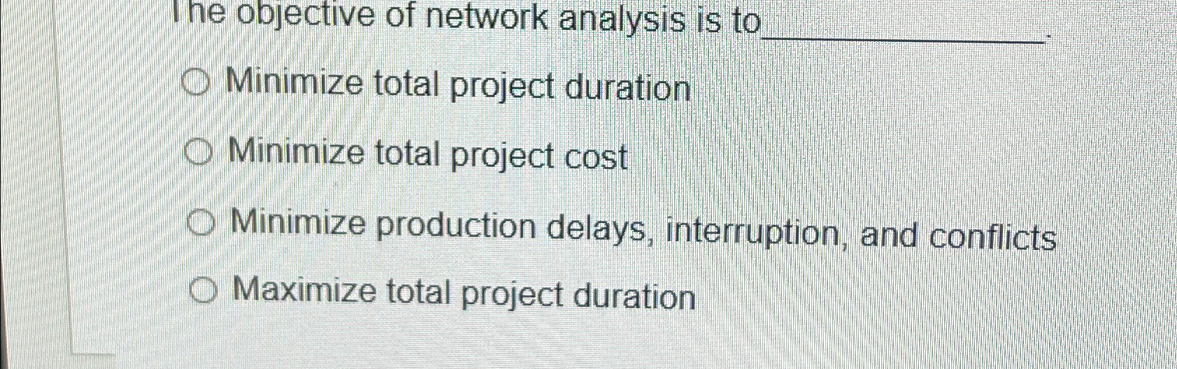 Solved The objective of network analysis is toMinimize total | Chegg.com