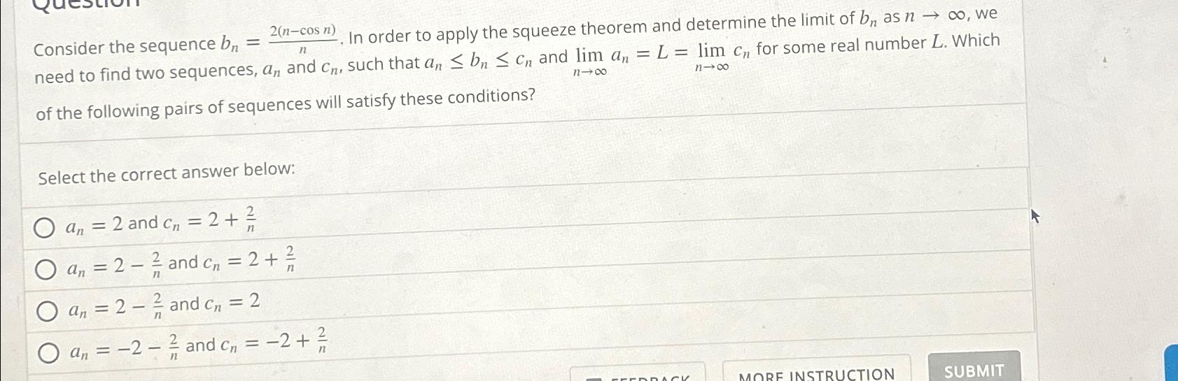 Solved Consider the sequence bn=2(n-cosn)n. ﻿In order to | Chegg.com