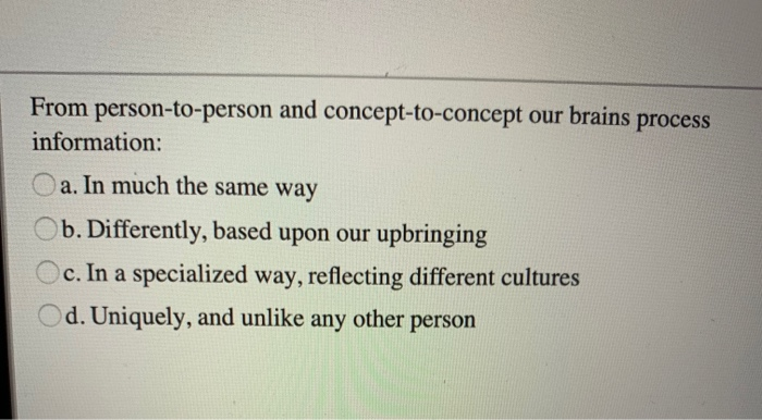 Solved From person-to-person and concept-to-concept our | Chegg.com