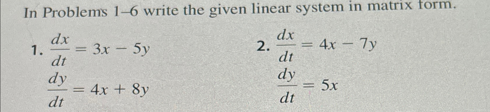 Solved In Problems 1 6 ﻿write The Given Linear System In 