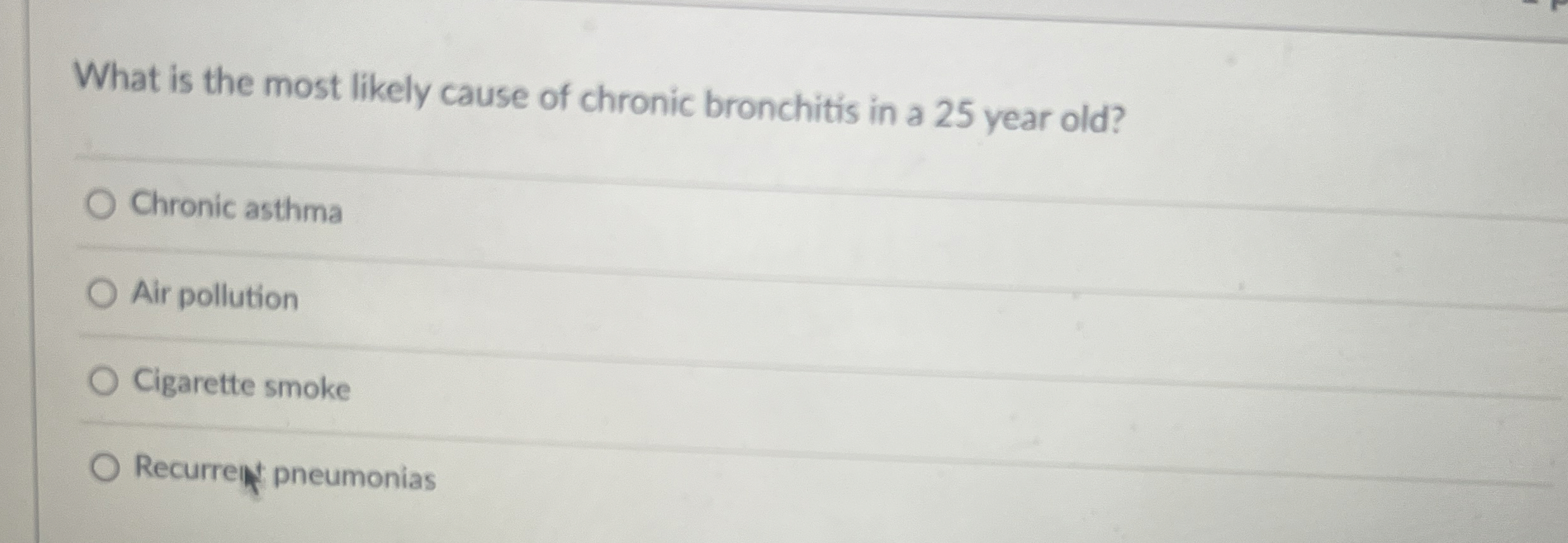 What is the most likely cause of chronic bronchitis | Chegg.com