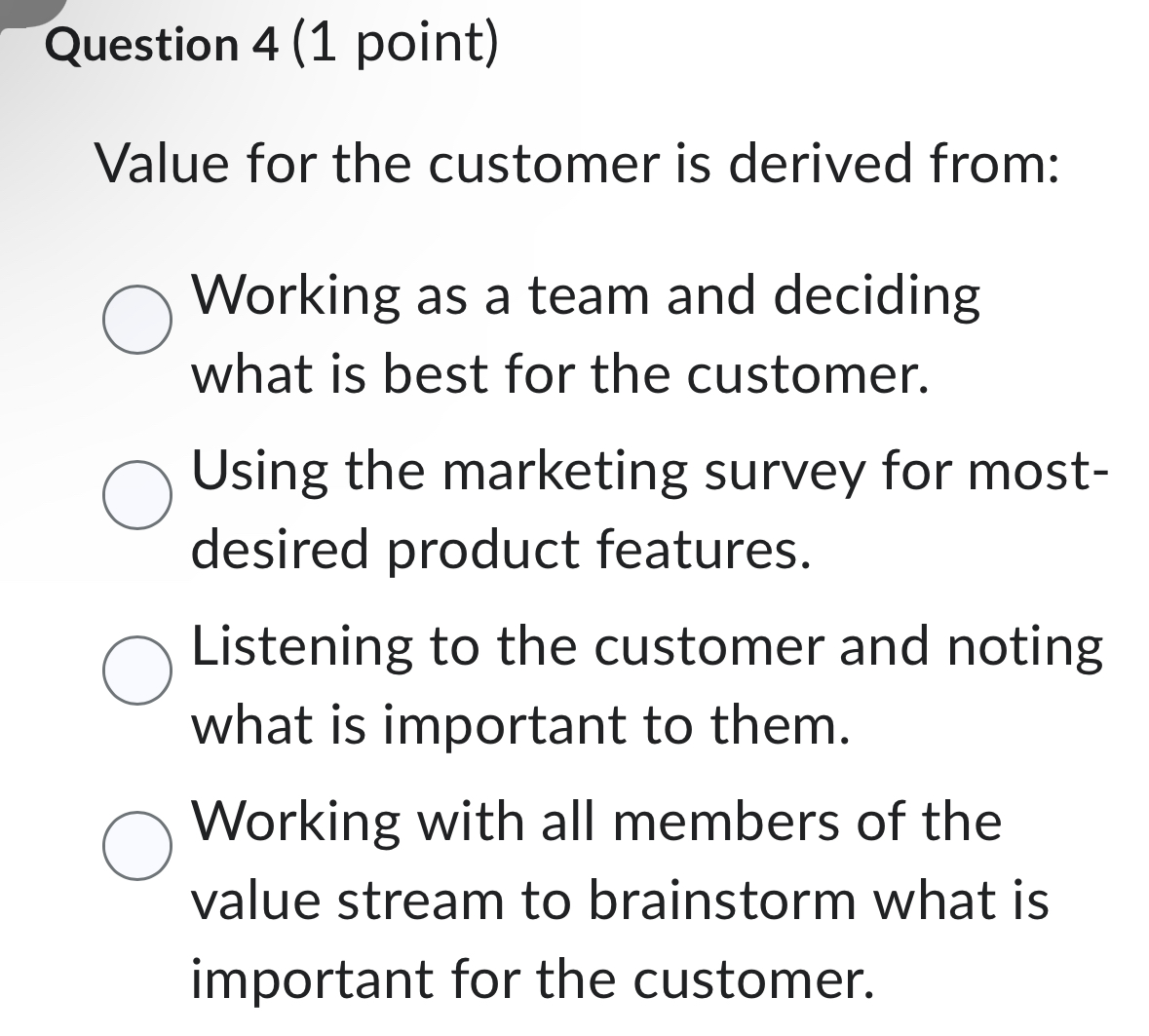 Solved Question 4 (1 ﻿point)Value for the customer is | Chegg.com