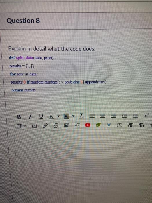 Solved Question 8 Explain in detail what the code does: def | Chegg.com