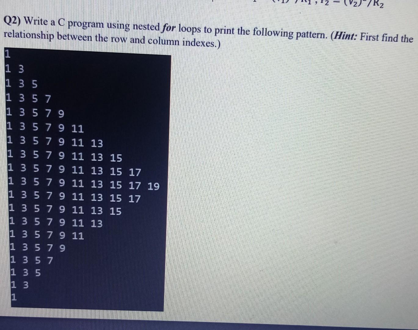 Solved R2 2 Write A C Program Using Nested For Loops To 4912