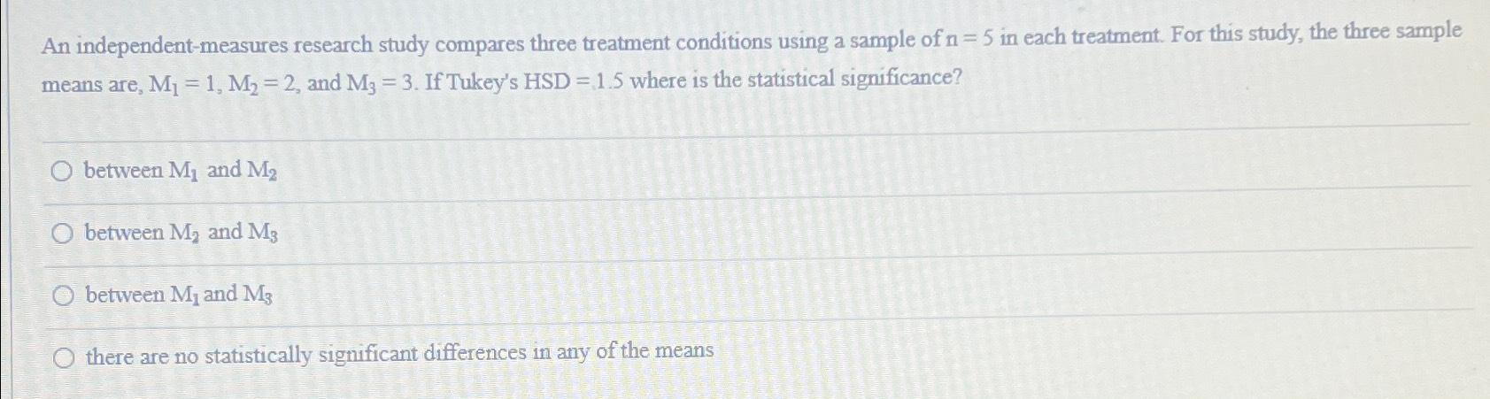 Solved An independent-measures research study compares three | Chegg.com