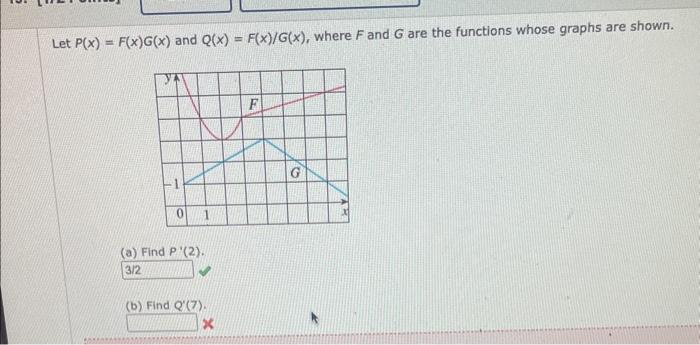 Solved Let P(x)=F(x)G(x) and Q(x)=F(x)/G(x), where F and G | Chegg.com