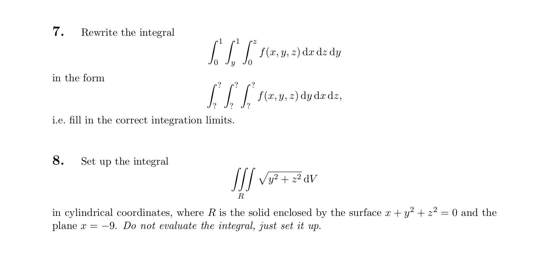 Solved Rewrite The Integral∫01∫y1∫0zf X Y Z Dxdzdyin The
