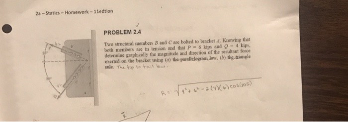 Solved 2a - Statics - Homework - 11edtion PROBLEM 2.4 Two | Chegg.com