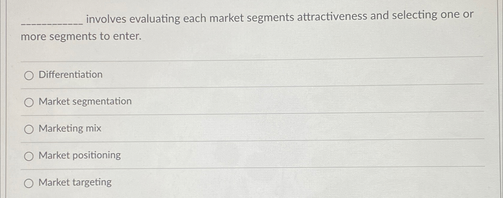 Solved involves evaluating each market segments | Chegg.com